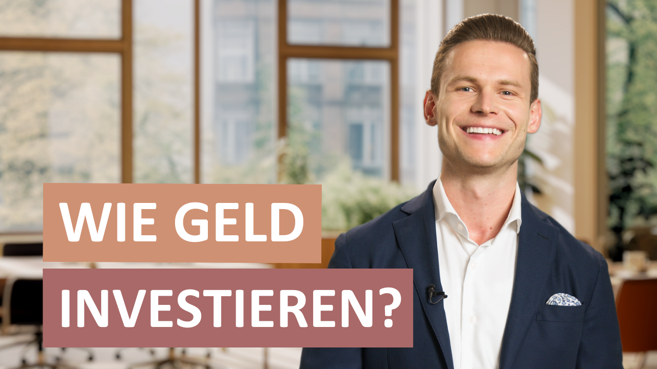 Wie soll ich mein Geld investieren? - FINA